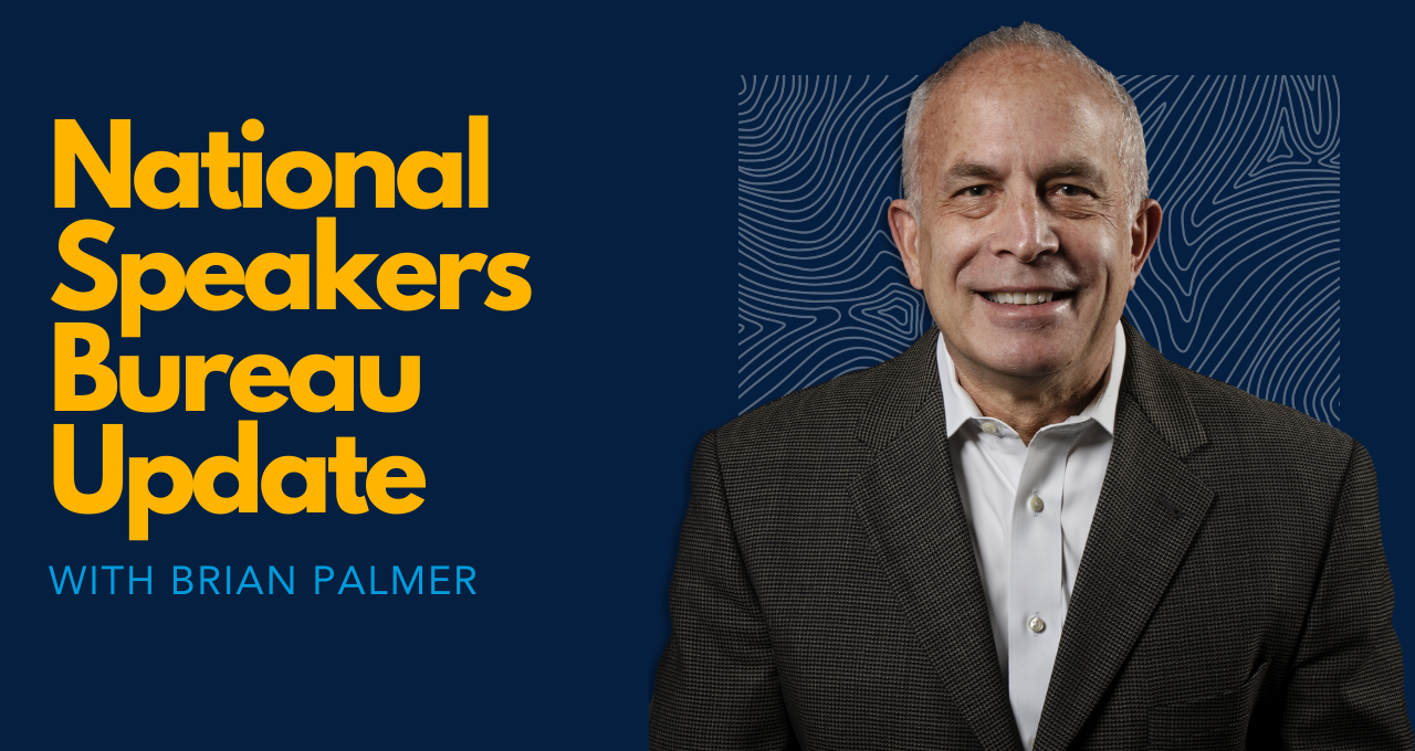 An Update from Brian Palmer on National Speaker Bureau for 2024 by Brian Palmer